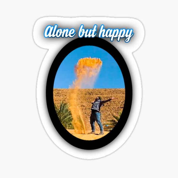 "Alone & happy V2" Sticker by Alexaksil | Redbubble