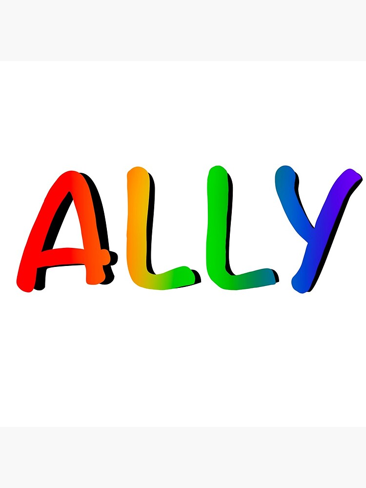 "Pride Ally" Poster for Sale by AdrieneDoodles | Redbubble