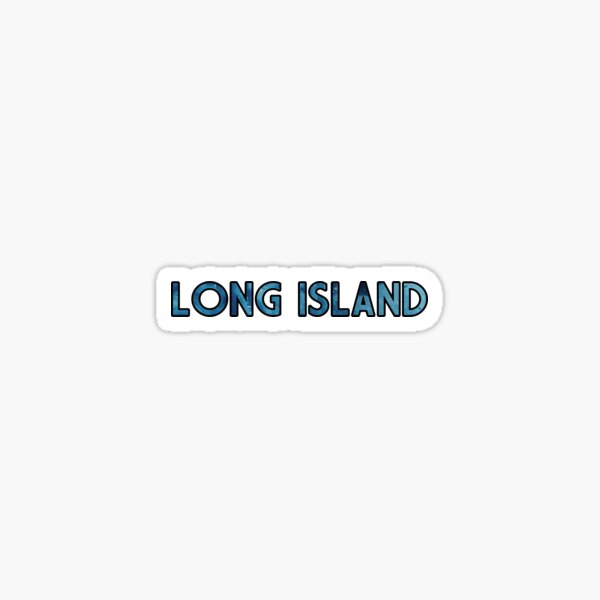"Long Island" Sticker for Sale by kriistenmurphy | Redbubble
