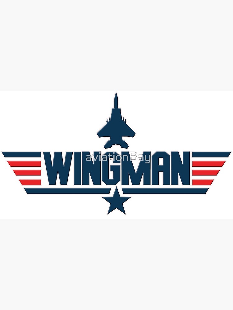 "Wingman - Maverick Style" Poster for Sale by aviationBay | Redbubble