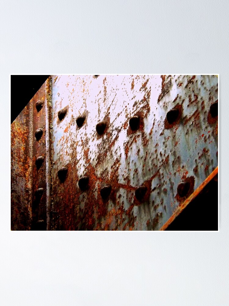 "Rust and Rivets" Poster by JamesAiken | Redbubble