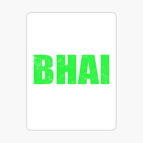 "BEST BHAI EVER" Sticker for Sale by Kathrine2302 | Redbubble