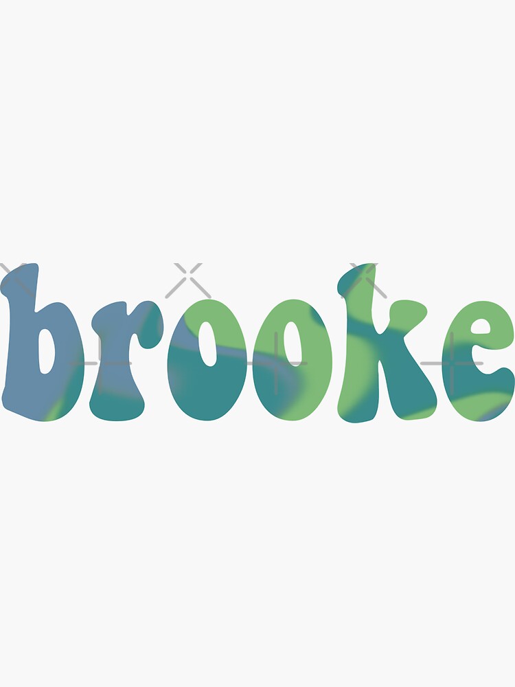 "Brooke Name" Sticker for Sale by designsbyad | Redbubble