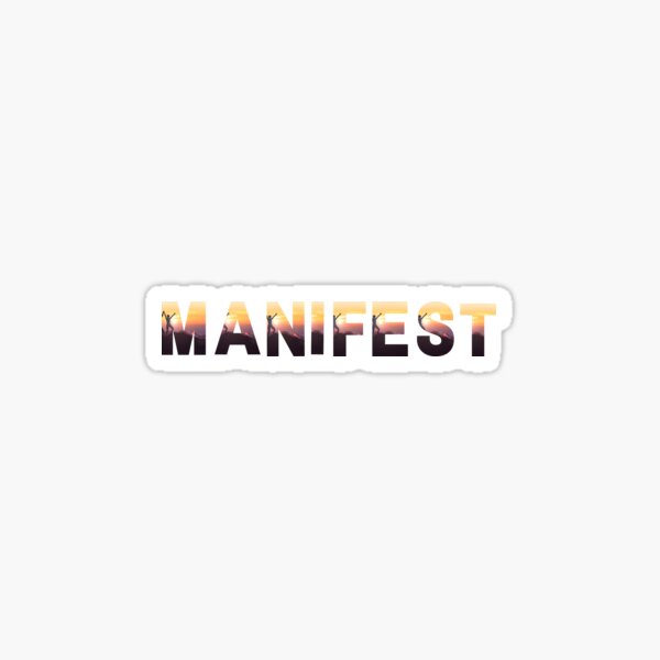 "Manifest" Sticker for Sale by Shanks10 | Redbubble
