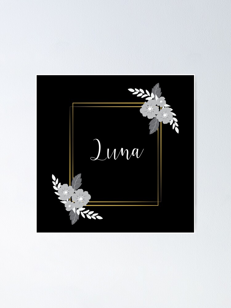 "Luna name tag gift" Poster for Sale by anins-azuree | Redbubble