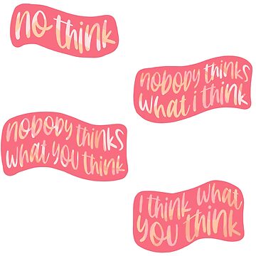 "Nobody Thinks What I Think TikTok Meme Sticker Pack of 4 (No Think, I ...