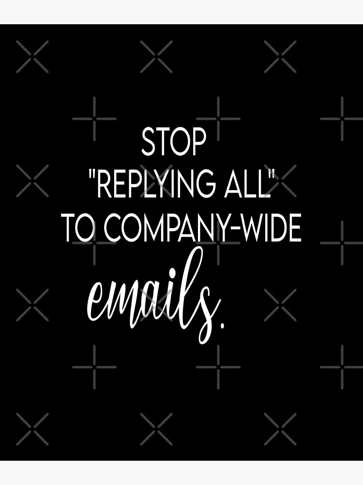 "Stop "replying-all" to company wide emails slim fit t-shirt, funny ...