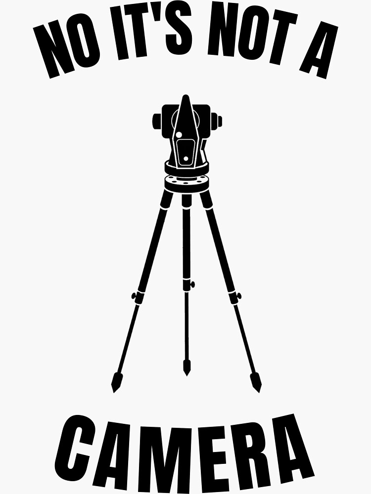 "NO IT'S NOT A CAMERA" Sticker for Sale by E-Decor | Redbubble