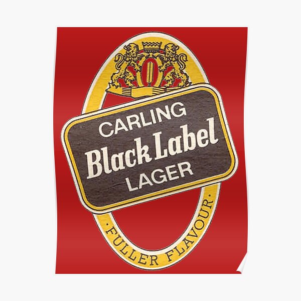 Carling Black Label Posters | Redbubble