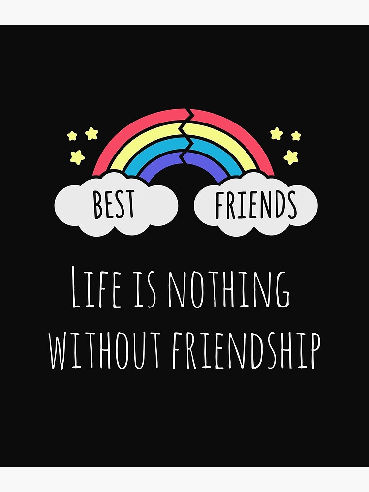  Life Is Nothing Without Friendship Shirt Friendship Shirt National