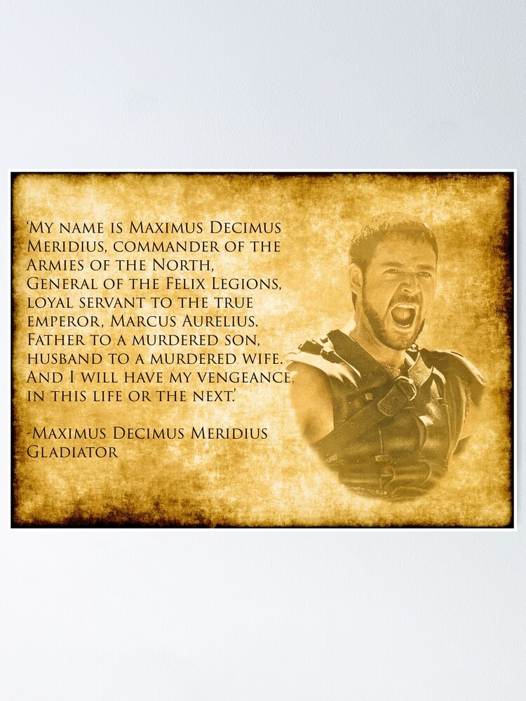 "Maximus Gladiator quote on parchment" Poster for Sale by Therod ...