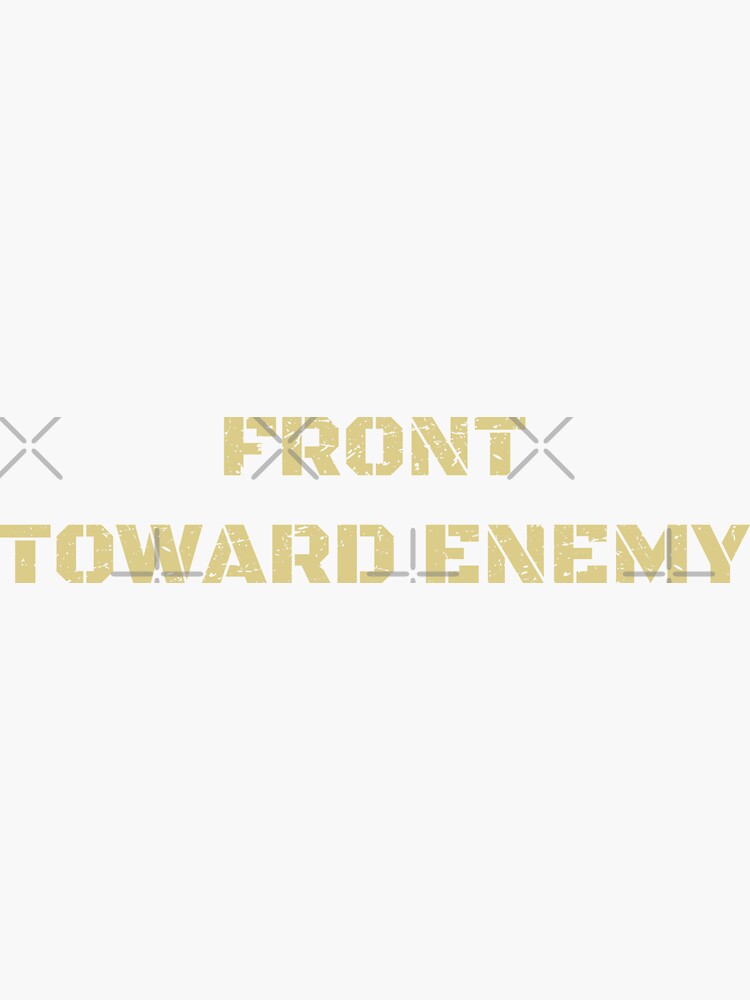 "Claymore #1 - Front Toward Enemy" Sticker for Sale by DsgnCraft ...