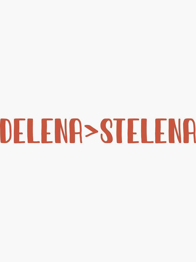 "delena > stelena" Sticker by mashal1076 | Redbubble
