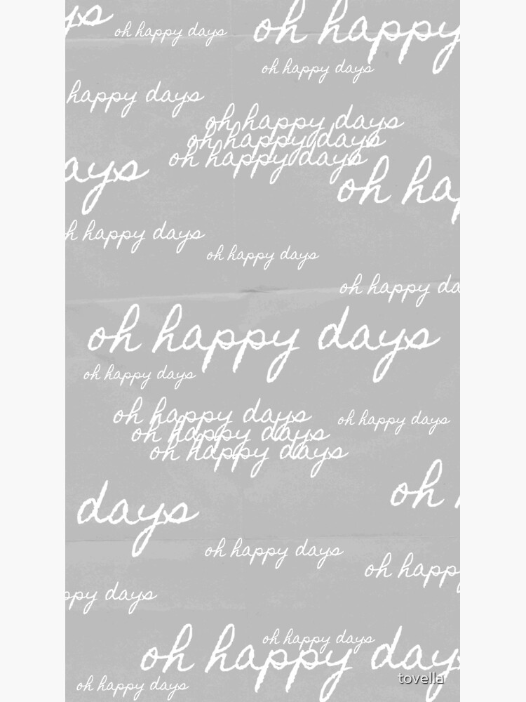 "Grey White Oh Happy Days Style Pattern" Poster by tovella | Redbubble