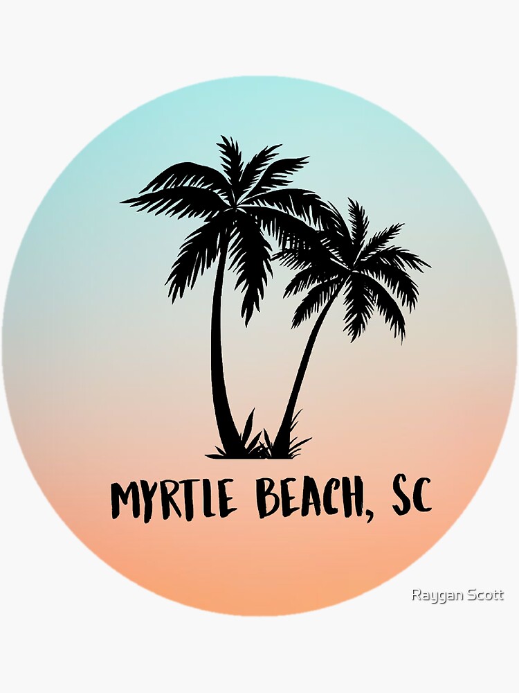 "Myrtle Beach, SC" Sticker for Sale by rayganscott | Redbubble