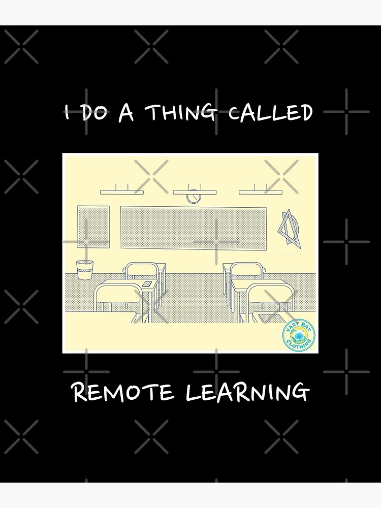 "Back To School - Remote Learning - Class Room - White Chalk" Poster by ...