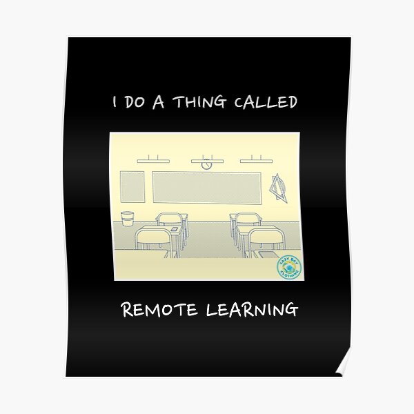 "Back To School - Remote Learning - Class Room - White Chalk" Poster by ...
