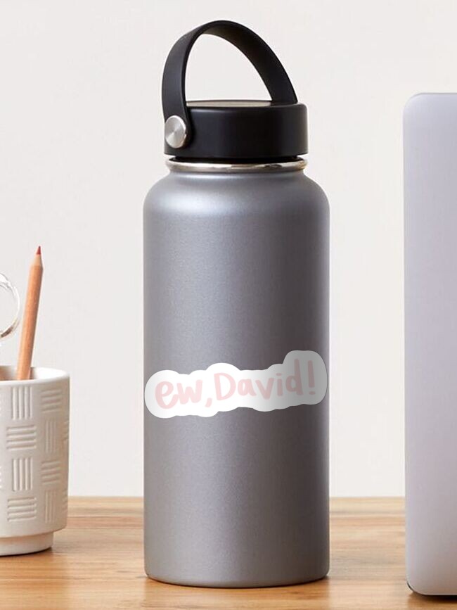 ""Ew, David" - Alexis from Schitt's Creek Quote" Sticker for Sale by ...