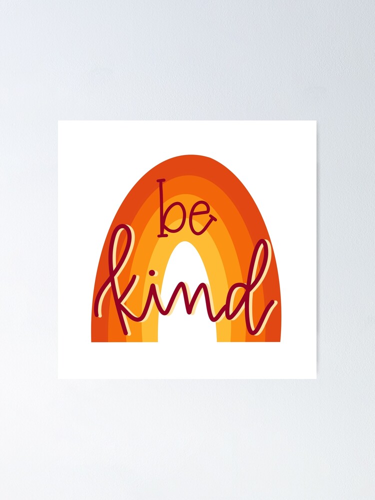 "Be Kind Rainbow" Poster by Createbyrachel | Redbubble