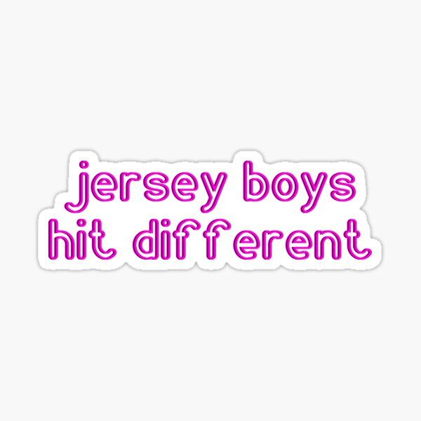 "jersey boys hit different" Sticker for Sale by DontWantTheHype | Redbubble