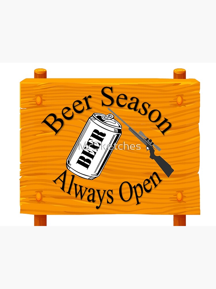 "Beer Season Always Open sign post" Poster for Sale by McSketches ...