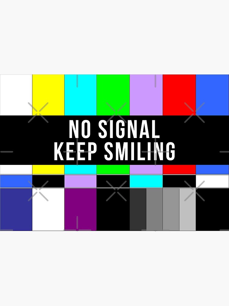 "No Signal Keep Smiling" Sticker for Sale by drakouv | Redbubble
