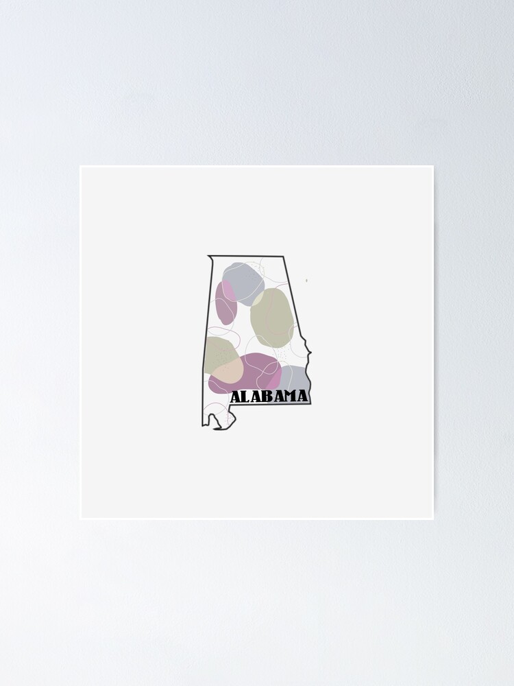 "Alabama Abstract State" Poster for Sale by radiant-designs | Redbubble