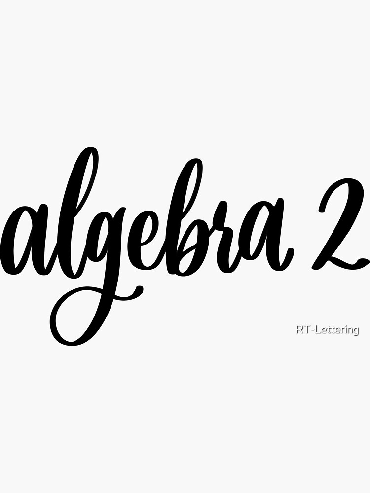 "Algebra 2 - Folder/Binder " Sticker by RT-Lettering | Redbubble
