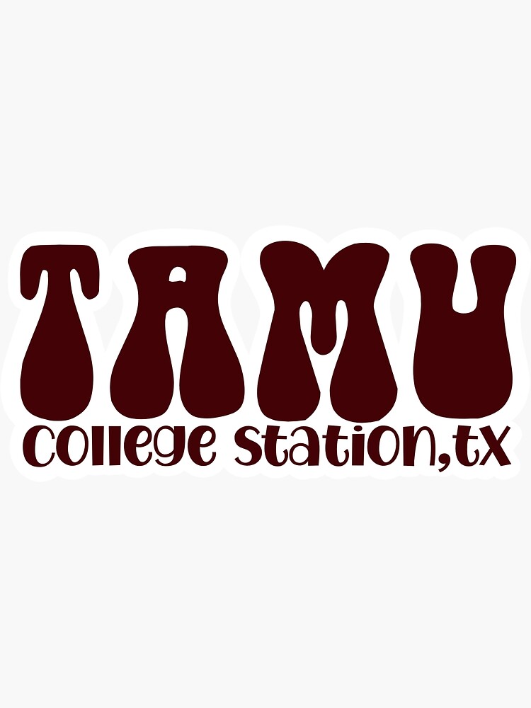 "TAMU College Station" Sticker for Sale by meghanpruski | Redbubble