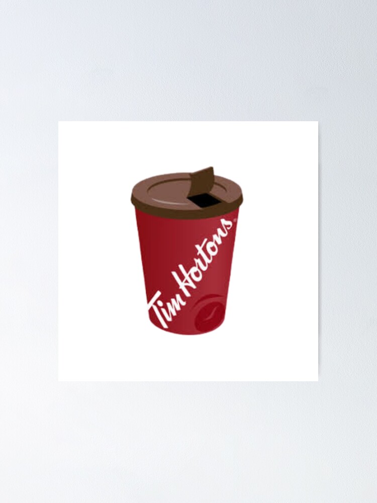 "Tims Coffee Cup" Poster for Sale by Jori Reiken | Redbubble