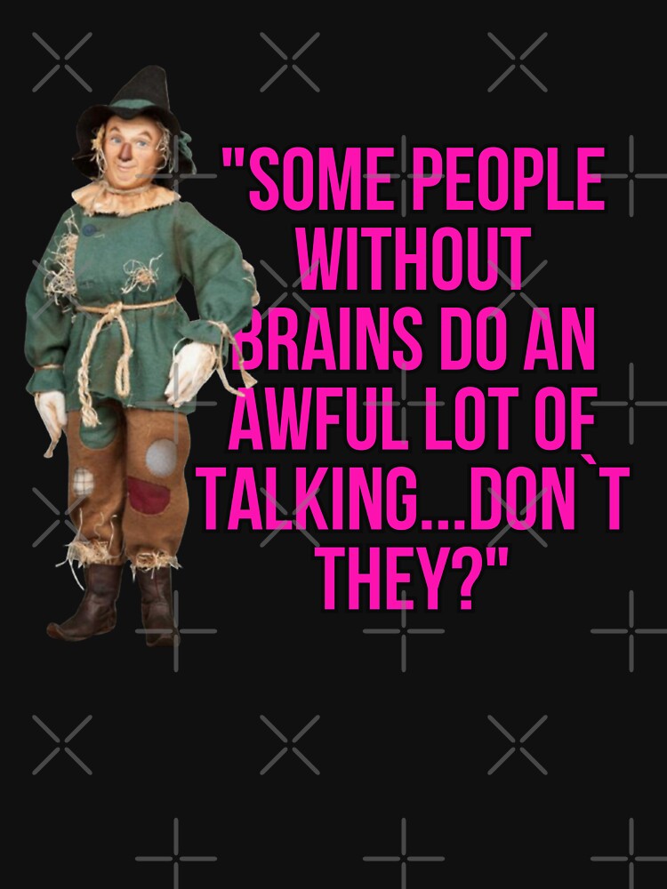 "Wizard Of Oz Quote Scarecrow" T-shirt for Sale by TopSmartDesigns ...