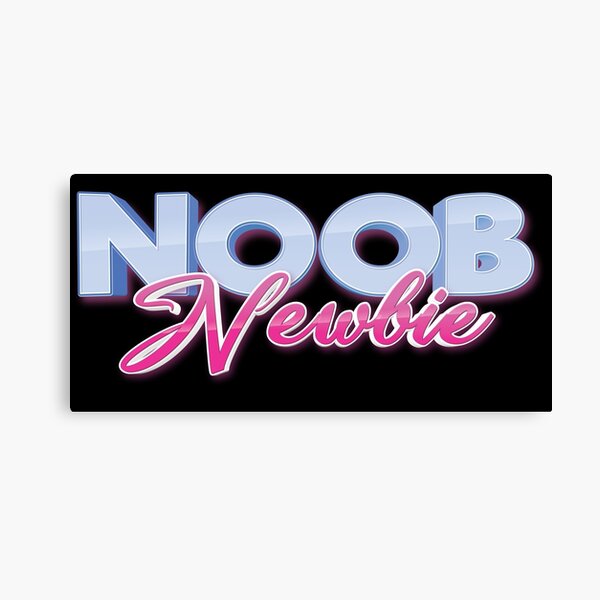 Noob Canvas Prints | Redbubble