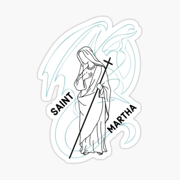 "Saint Martha" Sticker for Sale by cheyrose27 | Redbubble