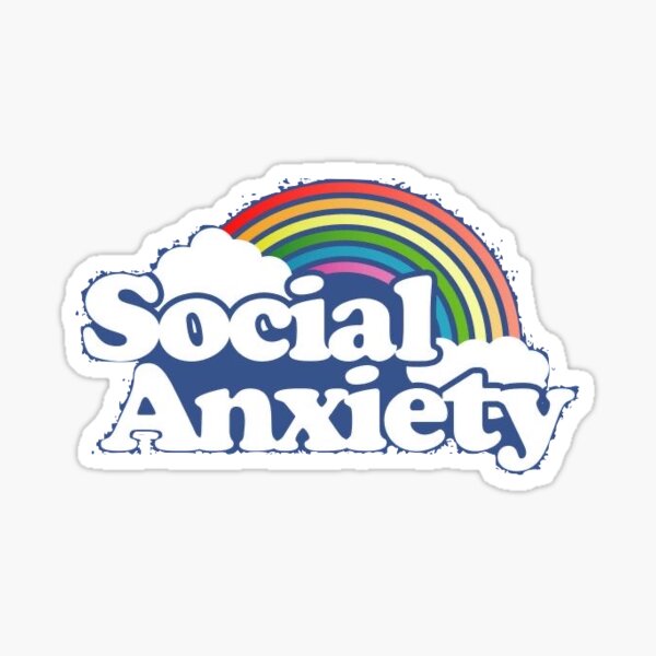 "Social Anxiety" Sticker for Sale by lanifoglesong | Redbubble
