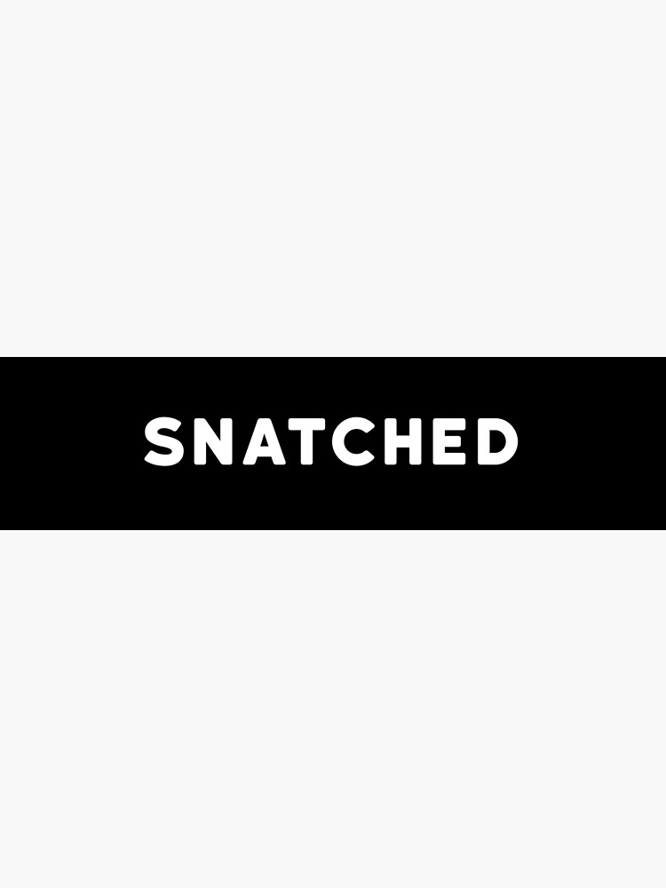 "Snatched" Poster for Sale by idiomoxide | Redbubble