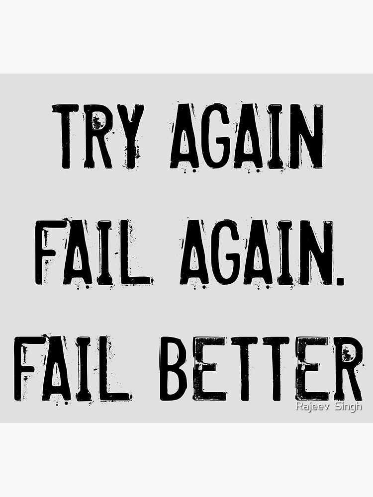 "Try again fail again fail better" Sticker for Sale by Rajeev5025 ...