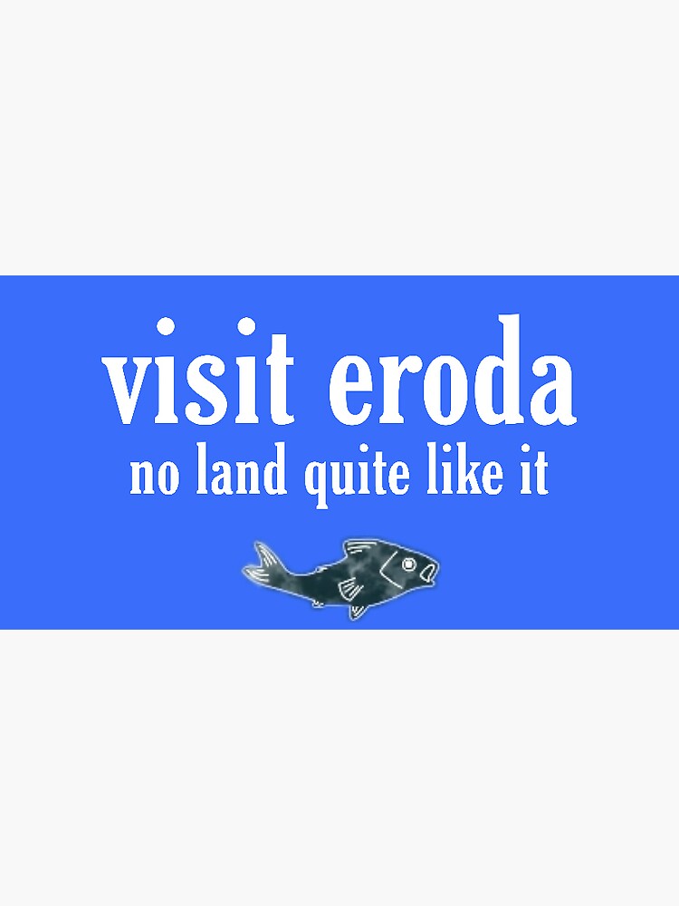 "visit eroda sticker" Sticker for Sale by lily-christine | Redbubble