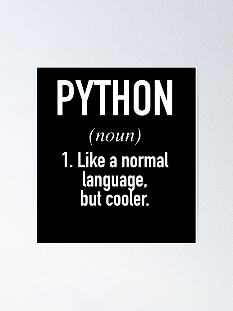 "Python Programming Language Defined - Programmer - Coder" Poster for ...