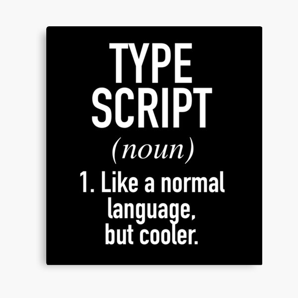 Typescript Canvas Prints | Redbubble