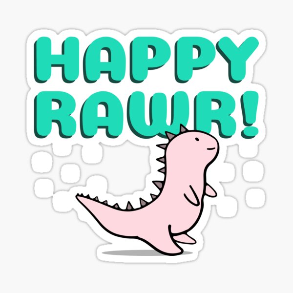 "Happy Rawr - Cute Pink Dinosaur" Sticker for Sale by boris-shekk ...