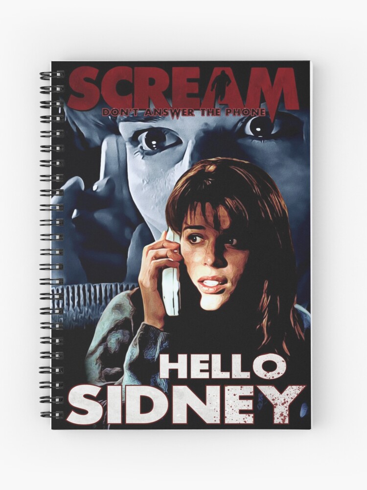 "Scream - Hello Sidney" Spiral Notebook for Sale by HellmouthHorror ...