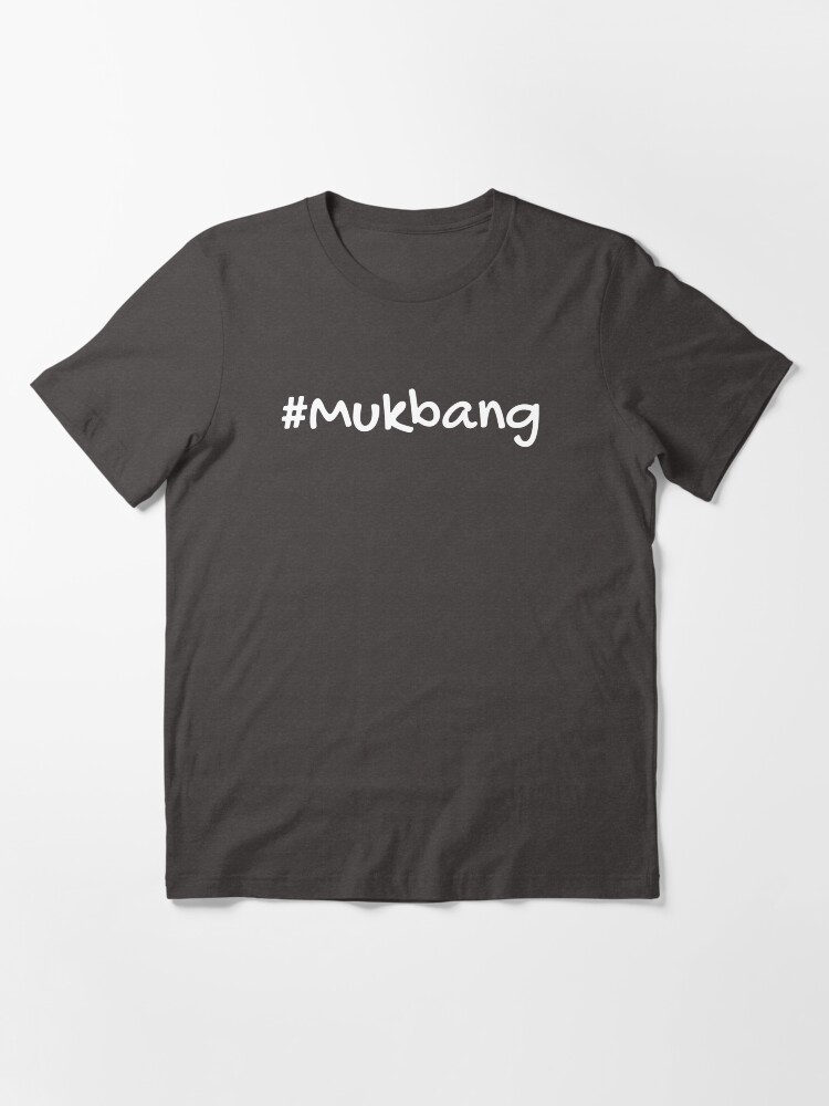 "# mukbang" T-shirt for Sale by Limetree | Redbubble | mukbang t-shirts ...