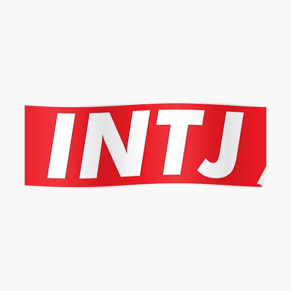 "SUPREMELY INTJ" Poster for Sale by myers-briggs | Redbubble