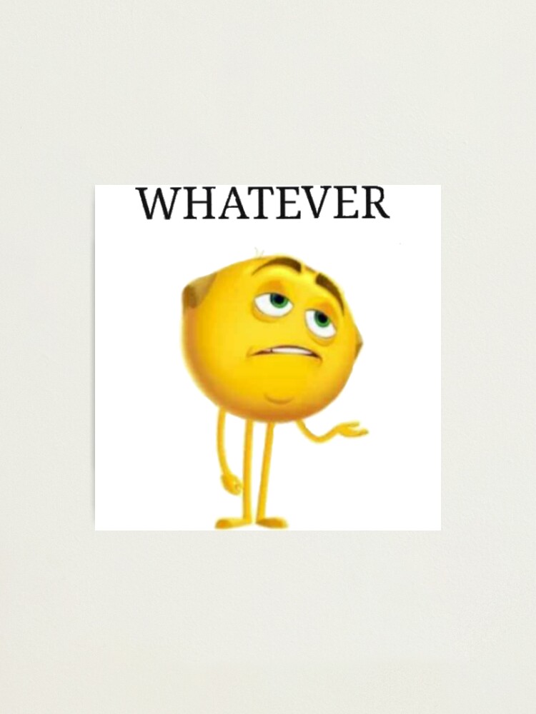 "Annoyed emoji saying whatever " Photographic Print for Sale by WatsonV ...