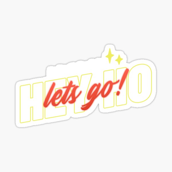 "Hey Ho Lets Go!" Sticker for Sale by Got-Ya-Bak | Redbubble