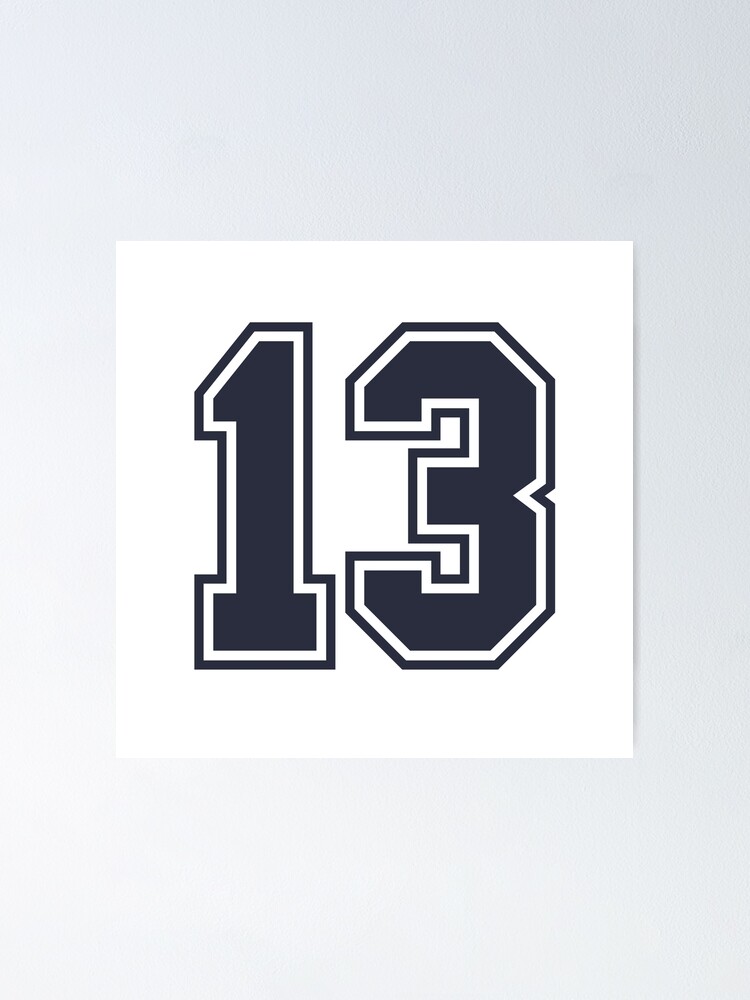 "13 Sports Number Thirteen" Poster for Sale by HelloFromAja | Redbubble