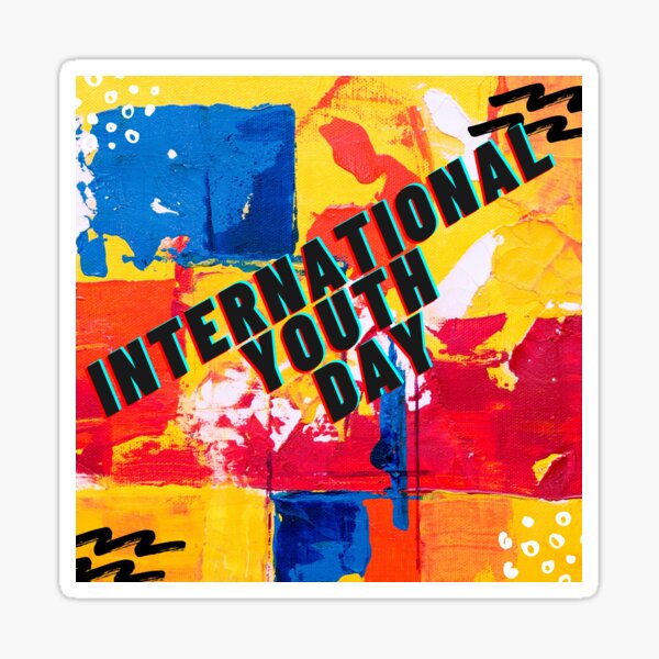 "international youth day" Sticker by modellare | Redbubble