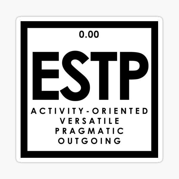 "ESTP - ELEMENT" Sticker by myers-briggs | Redbubble