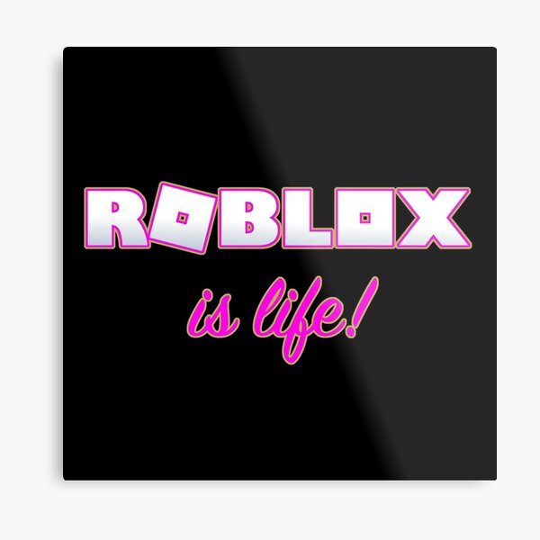 "Roblox is Life Gaming" Metal Print by T-shirt-Designs | Redbubble