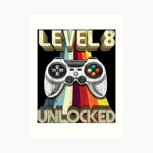 "Level 8 Unlocked Retro Video Game" Art Print by rebeccgenzler | Redbubble